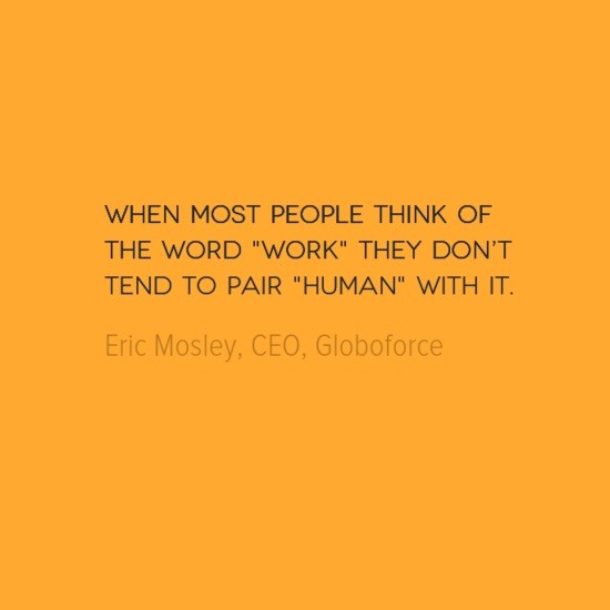 @Globoforce CEO on Creating a #WORKHUMAN Culture